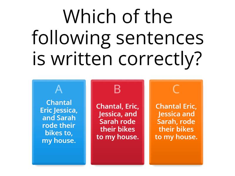Commas in a Series: Which sentence is written correctly? - Quiz