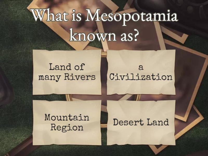 Mesopotamia and the Fertile Crescent - Quiz