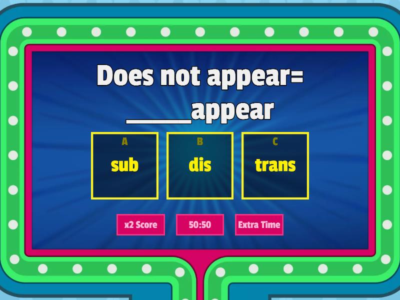 Dis, sub or trans - Gameshow quiz