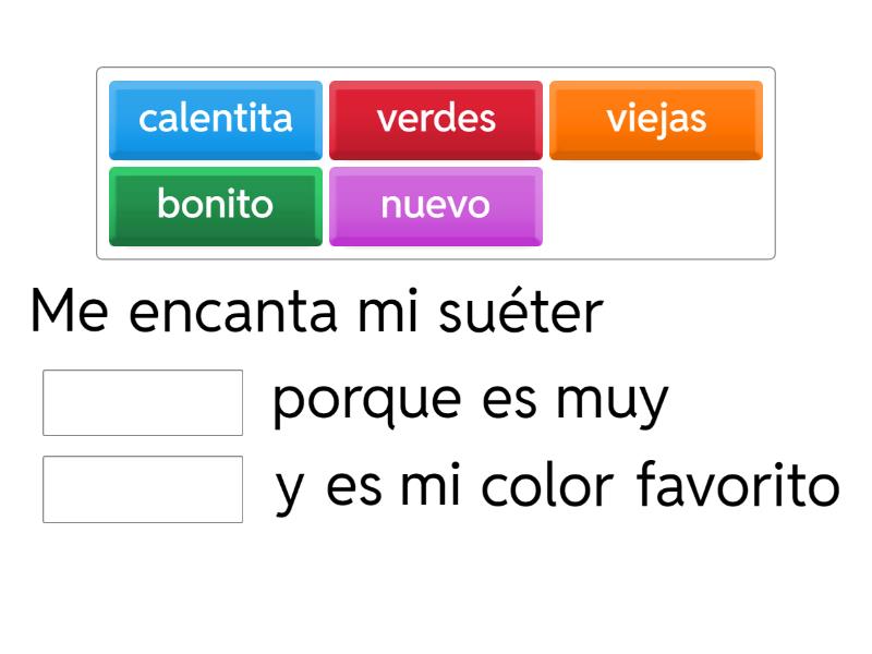 Palabras descriptivas (ropa y adjetivos) - Complete the sentence