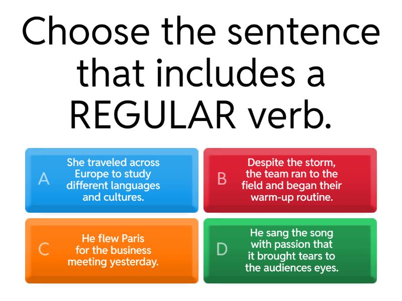 REGULAR AND IRREGULAR VERBS - Quiz