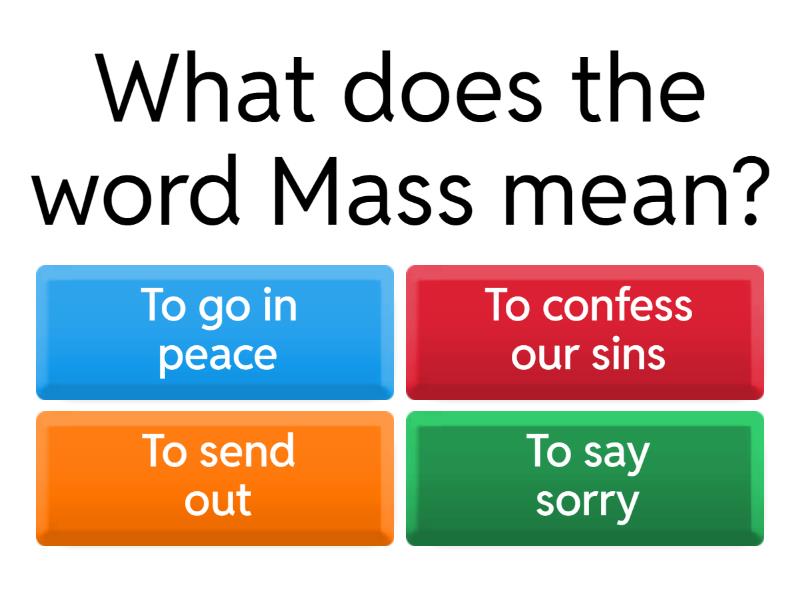 Mass and Sacraments Revision - Quiz