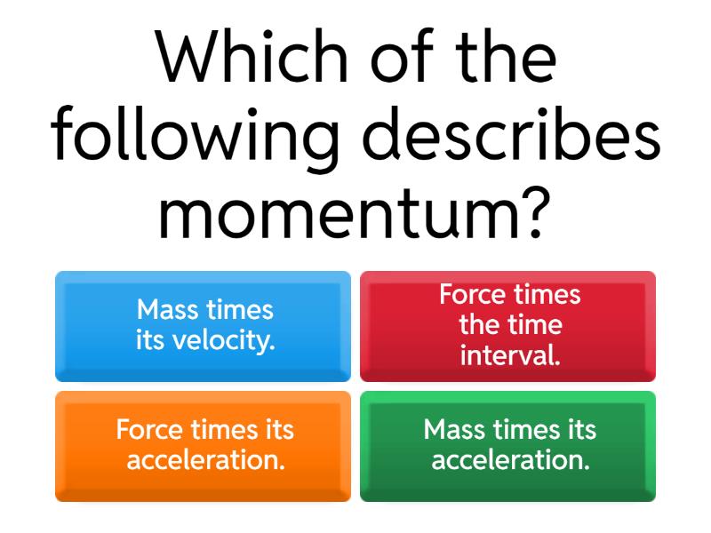 Evaluation: Momentum - Quiz