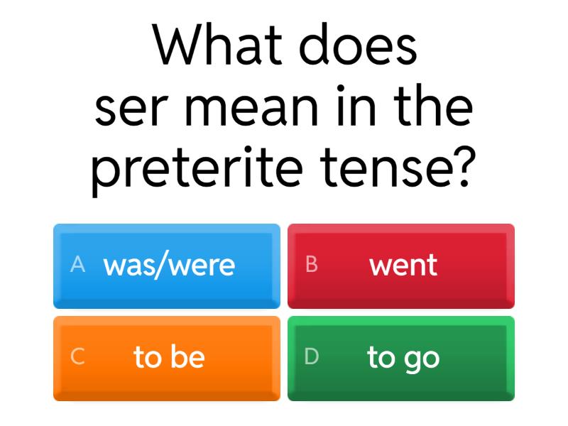 Ser and Ir Preterite - Quiz