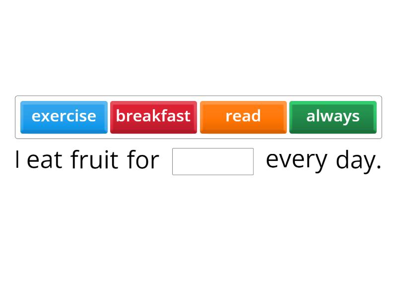 Healthy habits - Complete the sentence