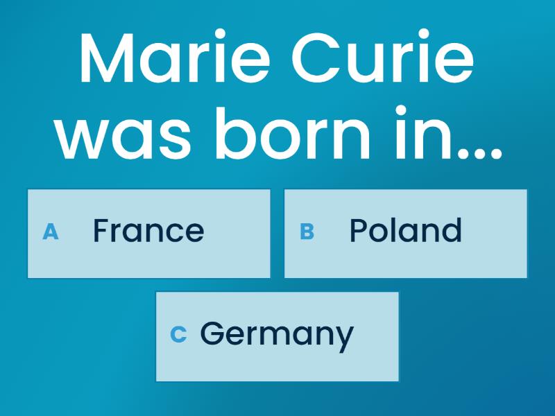 Marie Curie - Quiz