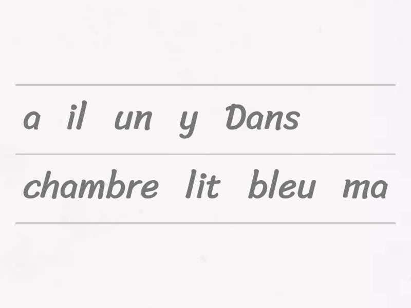 Week 23- Yr5FRE- Dans ma chambre, il y a... - Unjumble