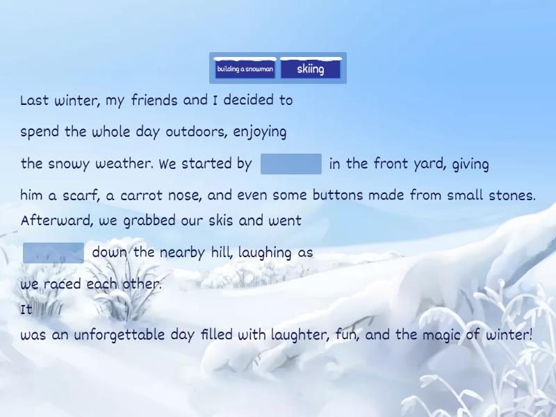 Winter holidays Past Simple - Complete the sentence