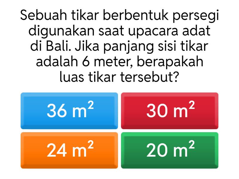Luas Persegi dan Persegi Panjang - Quiz