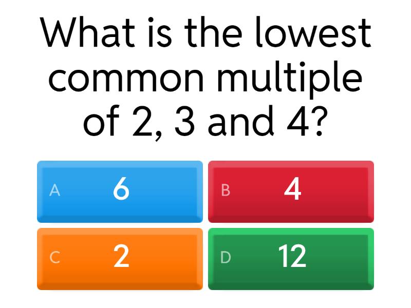 Test LCM and HCF - Quiz Test LCM and HCF - Quiz