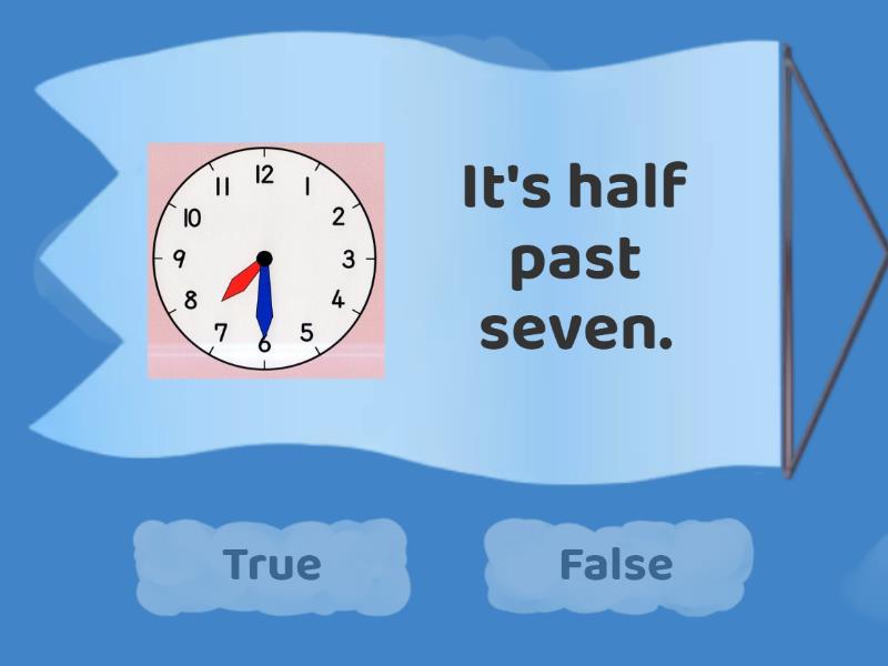TIME - True or false