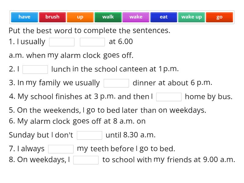 Daily routines sentences - Complete the sentence