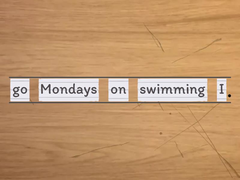 SM1 U5 order the words - Unjumble