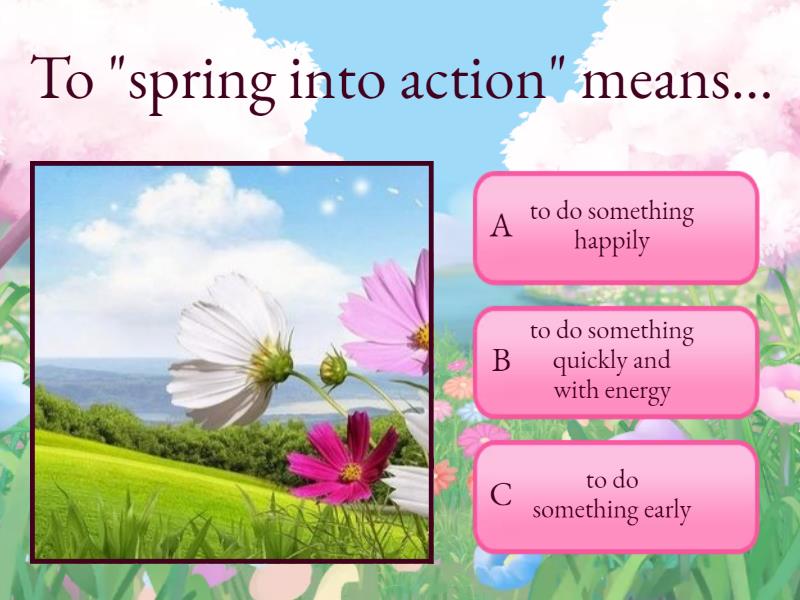What's the IDIOM? Spring and Easter version - Cuestionario