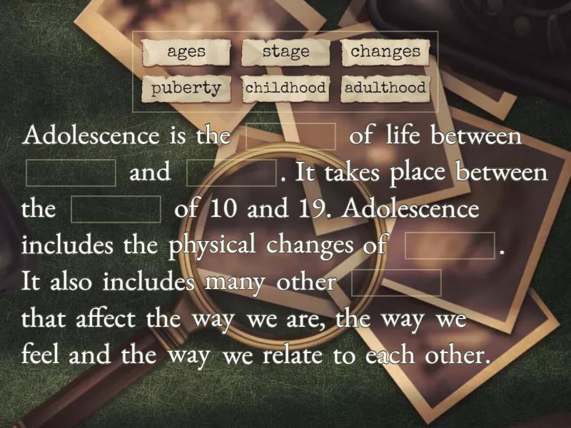 ADOLESCENCE - Complete the sentence