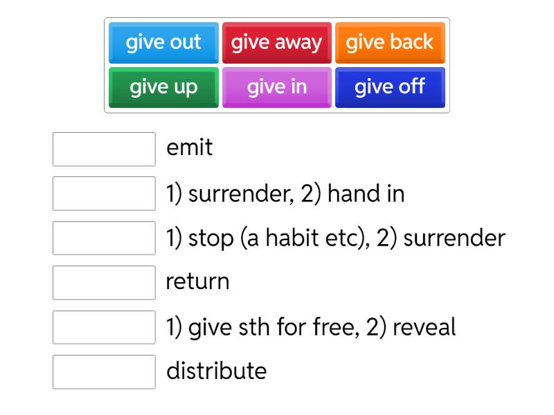 Phrasal verbs (give) - Match up