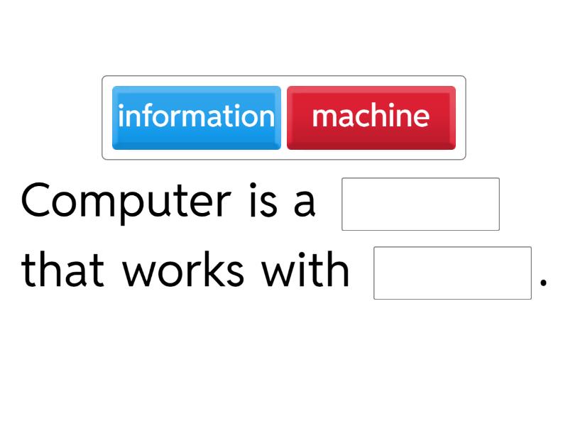What is a computer? - Complete the sentence