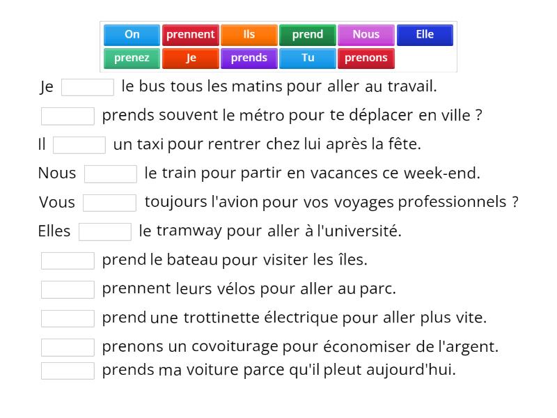verbe prendre - Complete the sentence