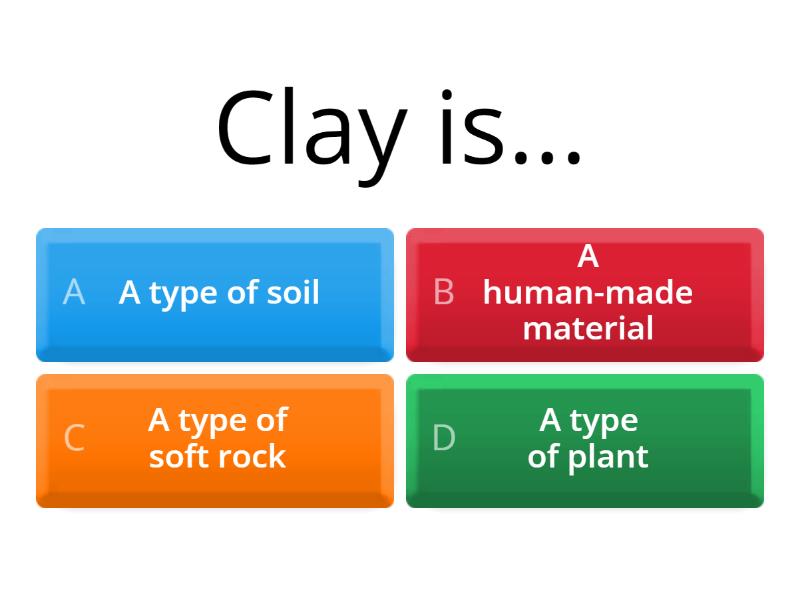 Clay - Quiz