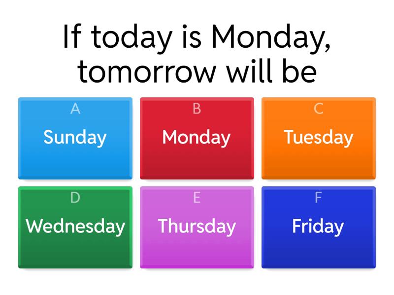 Today, Tomorrow, Yesterday - Quiz