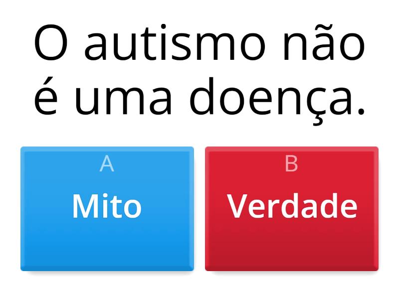 Mitos ou Verdades sobre o Autismo - Quiz