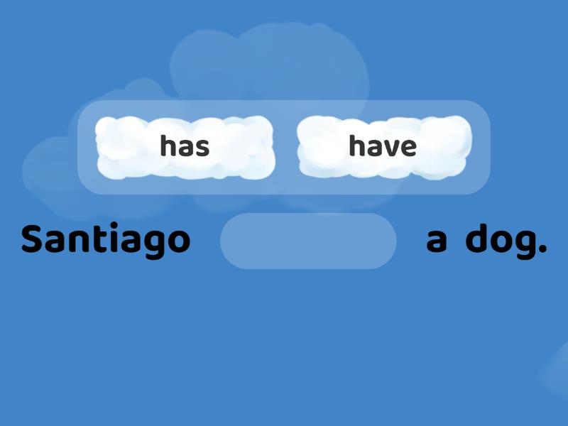 have - has (helping verbs) - Complete the sentence