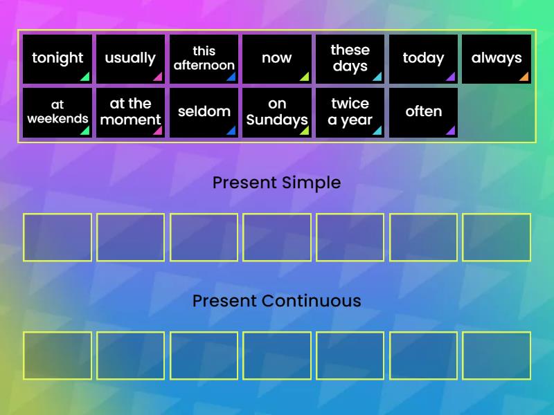 Present Simple | present continuous markers - Group sort