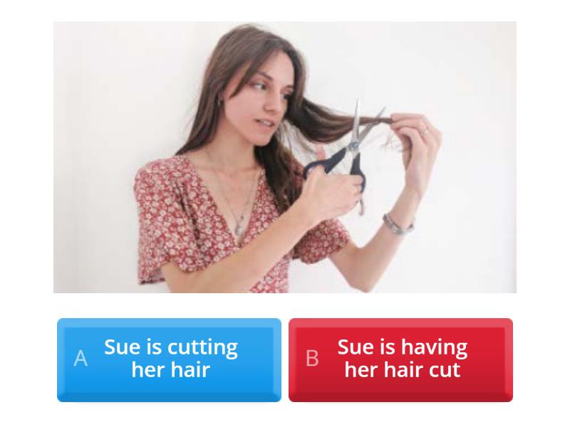 SO B1+ Unit 5D Causative - - Quiz