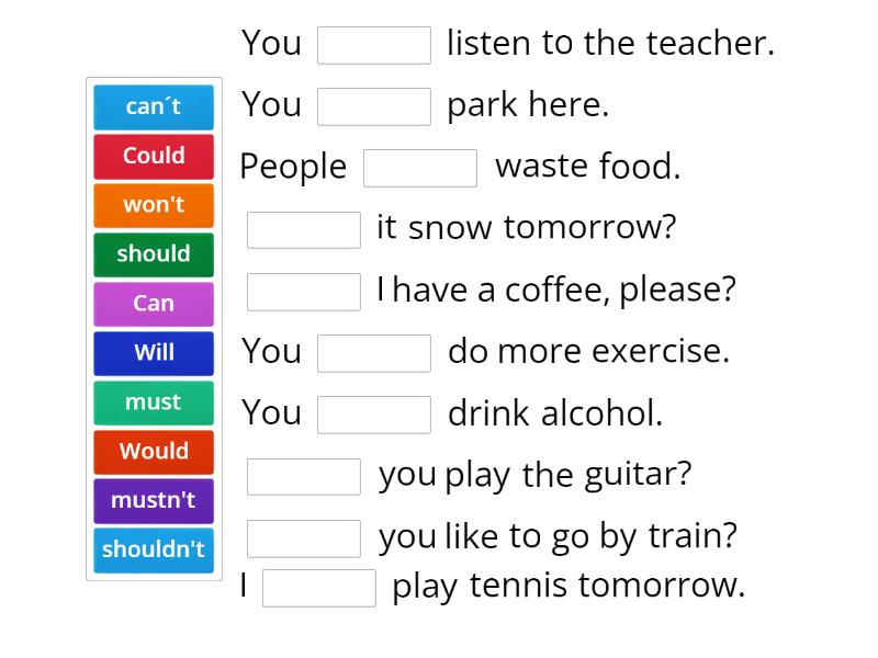 Mixed modal verbs - Complete the sentence Mixed modal verbs - Complete the sentence