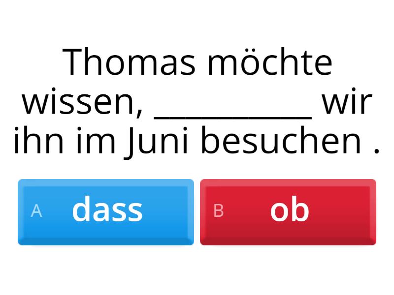 "dass" oder "ob"? - Вікторина