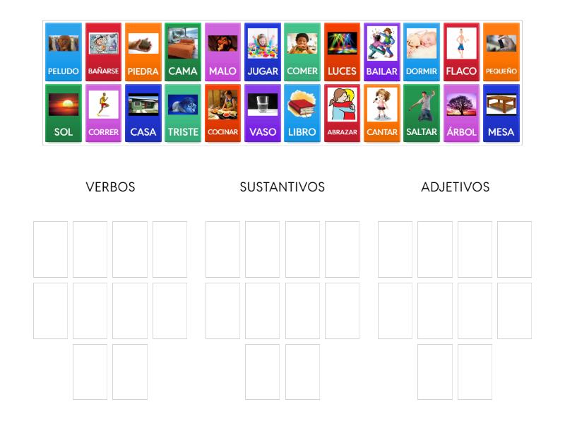 SUSTANTIVOS , VERBOS Y ADJETIVOS - Group sort