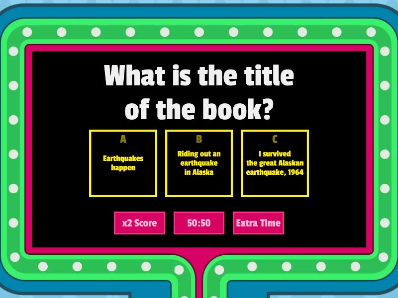 I survived the Great Alaskan Earthquake - Gameshow quiz