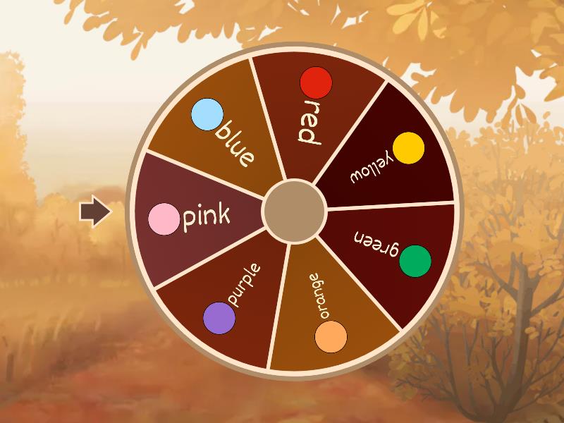 Spin and say the color. - Spin the wheel