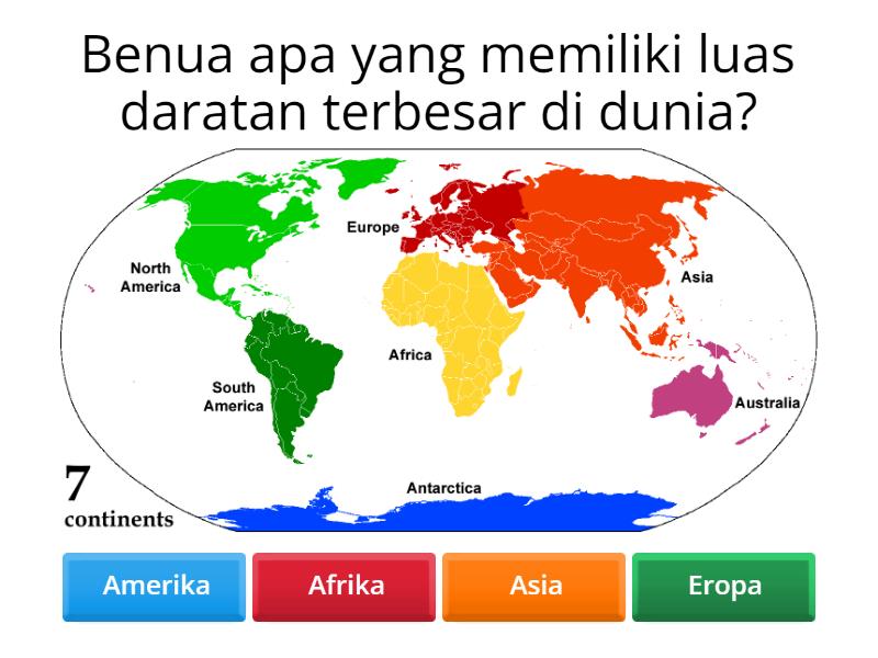 KUIS TENTANG BENUA KELAS 6 - Quiz