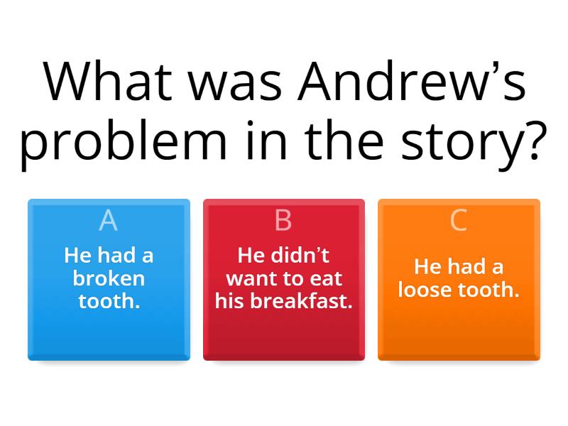 Andrew's Loose Tooth - Quiz