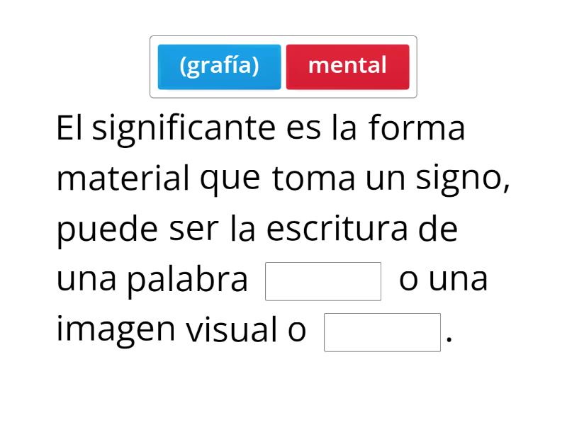 Tema 10. El signo: significante y significado - Completar la frase Tema 10. El signo: significante y significado - Completar la frase