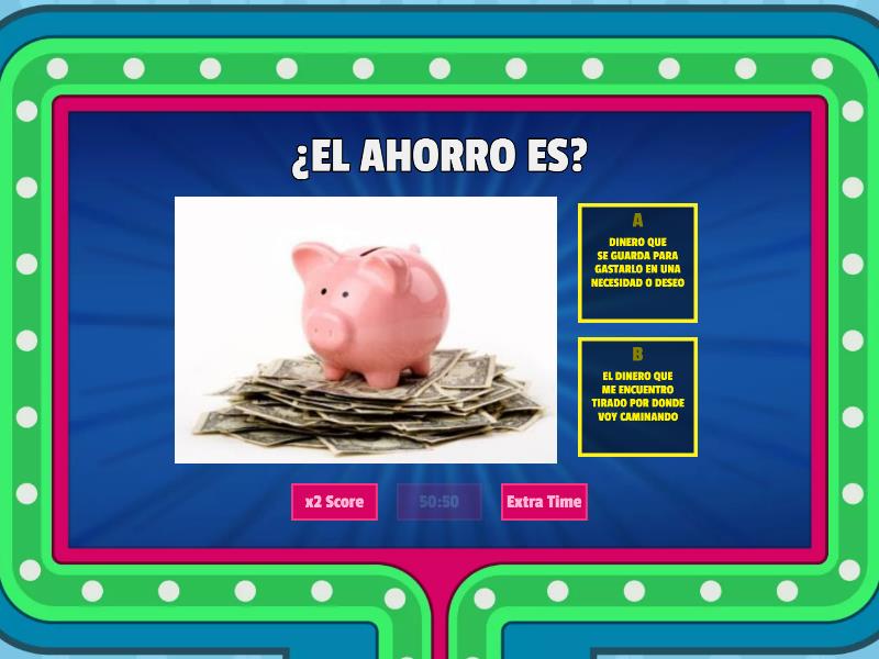 AHORRAR VS GASTAR. - Gameshow quiz
