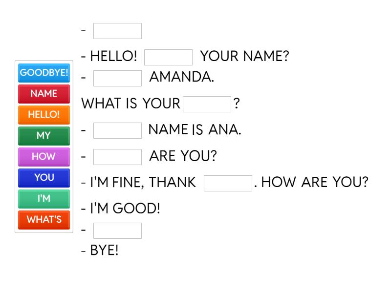 Greetings - Conversation - Complete the sentence