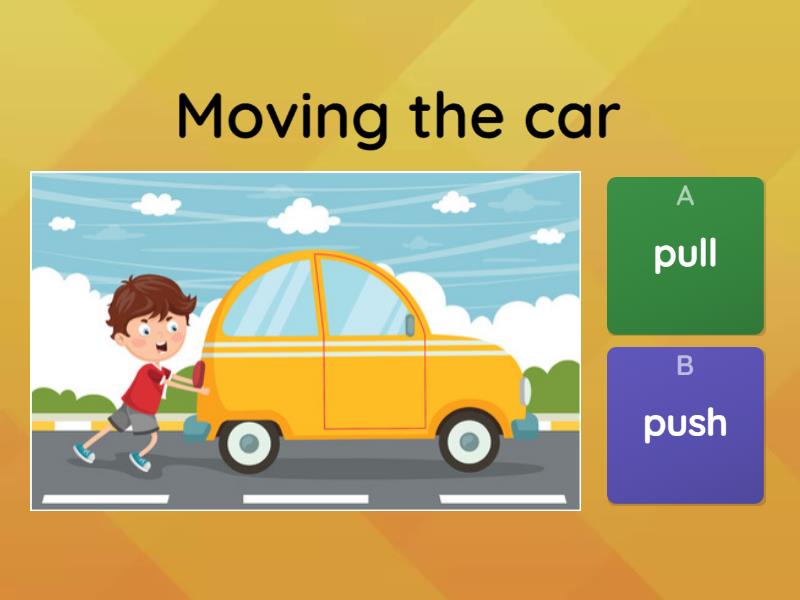 Forces: Push and Pull - Quiz