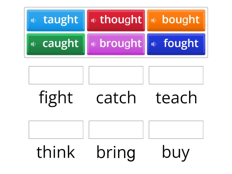 Irregular Verbs Past Simple - -ought aught - Match up Irregular Verbs Past Simple - -ought aught - Match up