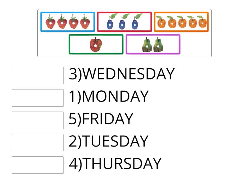 DAYS OF THE WEEK - THE VERY HUNGRY CATERPILLAR - Match up