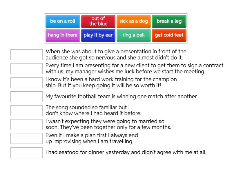 What idiom is matching the situation - Match up