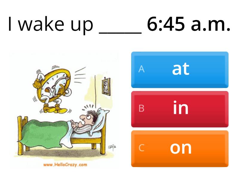 Prepositions of time FILL IN THE BLANKS - Quiz