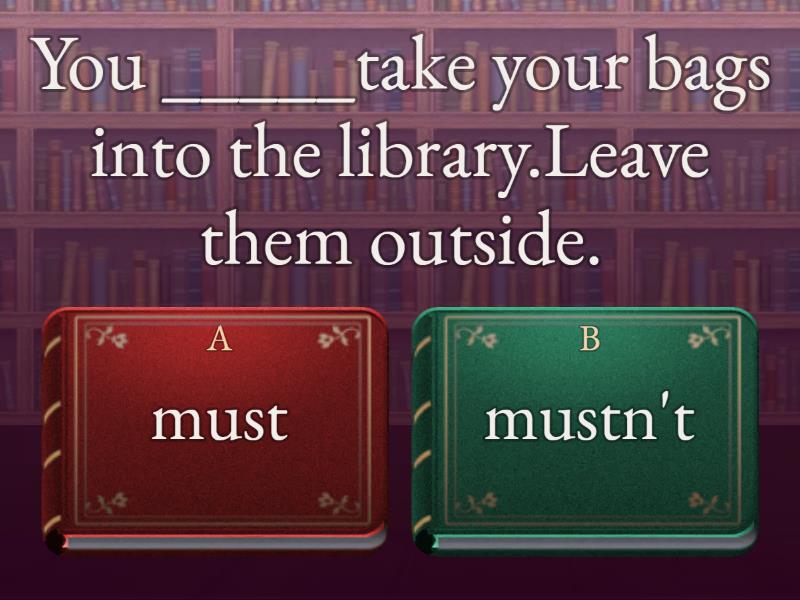 Must/mustn't "School library rules" - Quiz