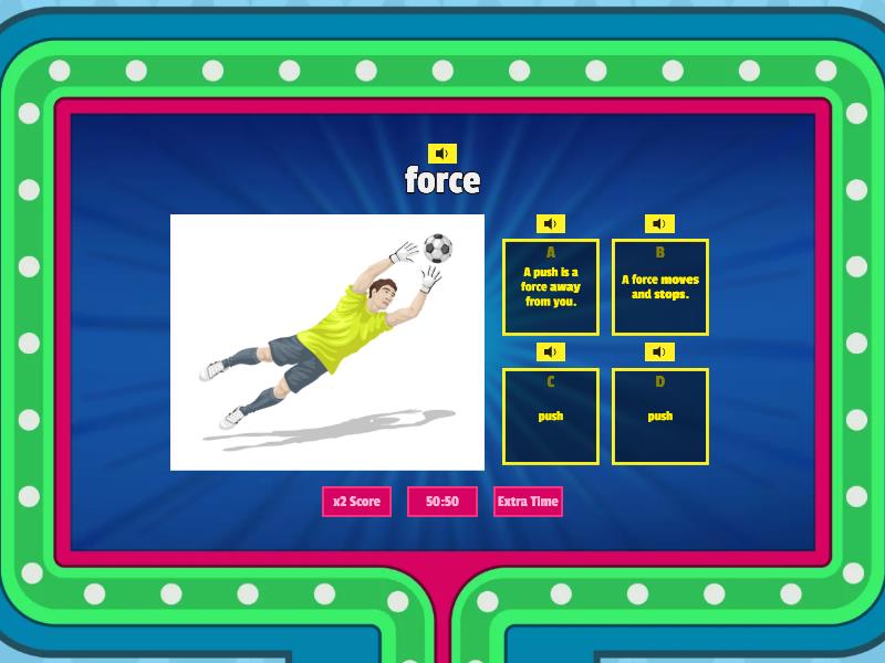 Unit 2.1 Force-Push and Pull Quiz - Gameshow quiz
