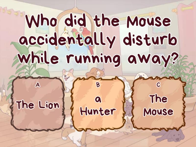 Choose the multiple choice Questions based on story 'The Lion and The ...