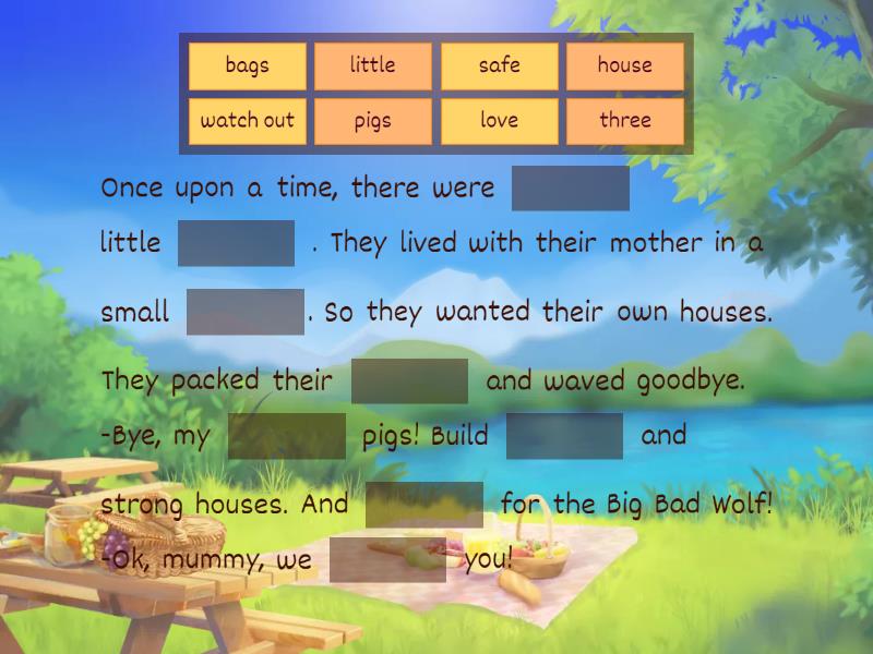 Fill in The three little pigs - Complete the sentence